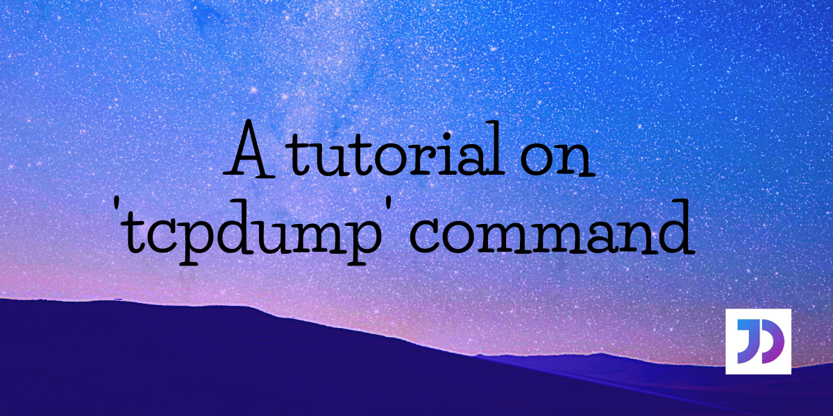 A Tutorial On The Tcpdump Command In Linux Linuxfordevices