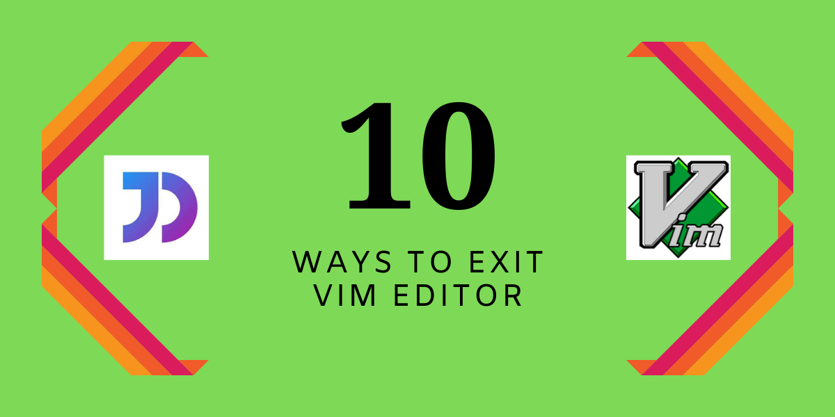 10 Ways to Exit Vim Editor - LinuxForDevices