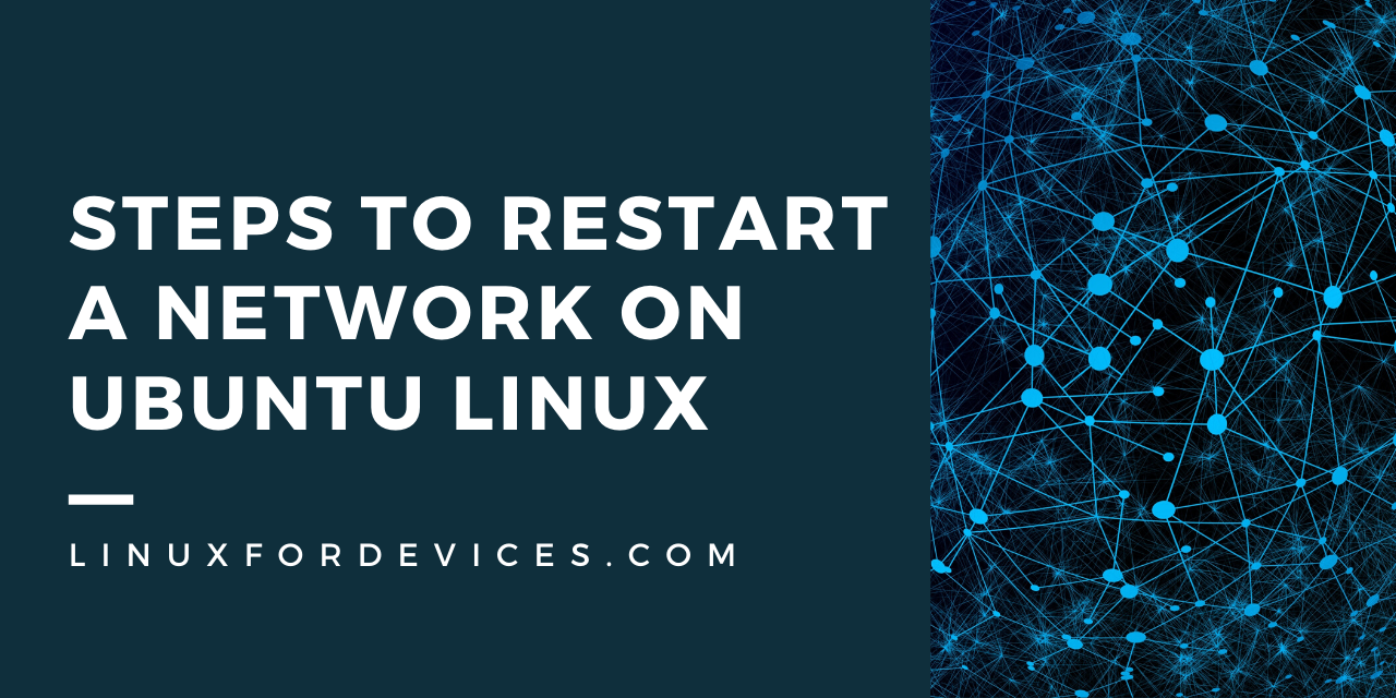 Methods To Restart Networking On Ubuntu Linux Linuxfordevices
