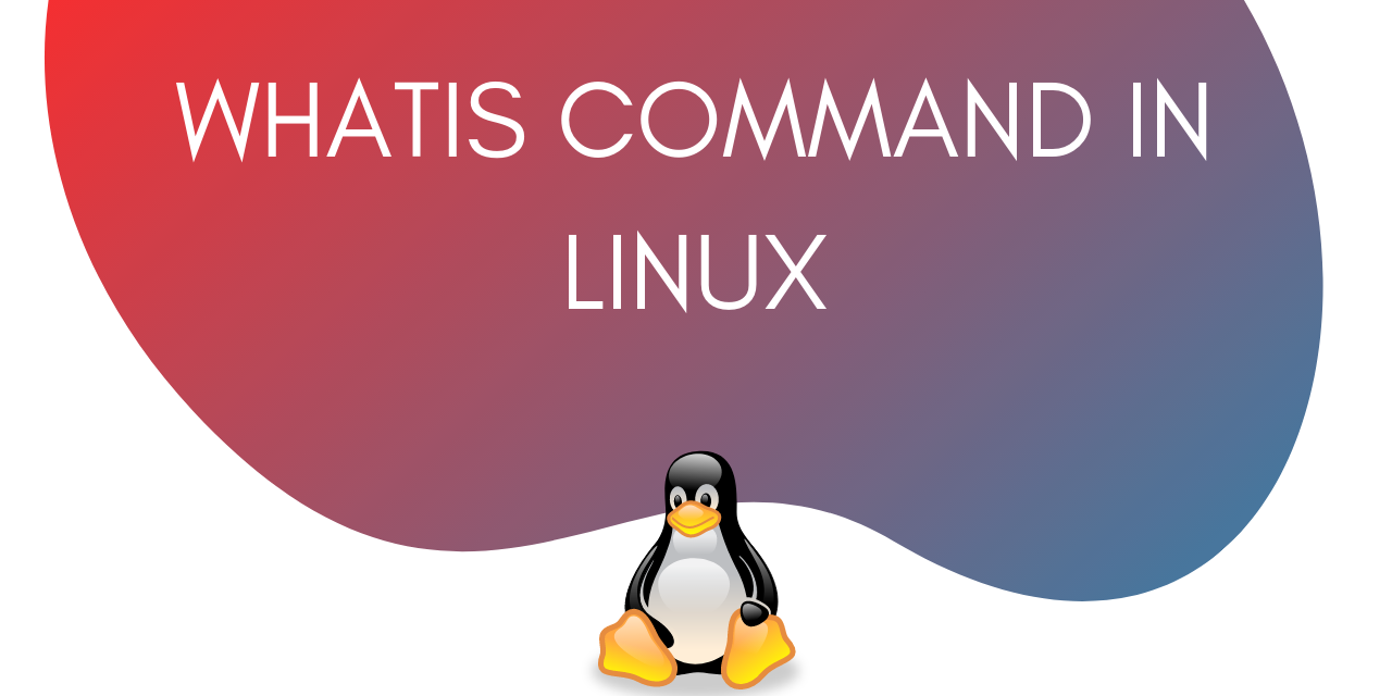 Learning About The Whatis Command In Linux Linuxfordevices