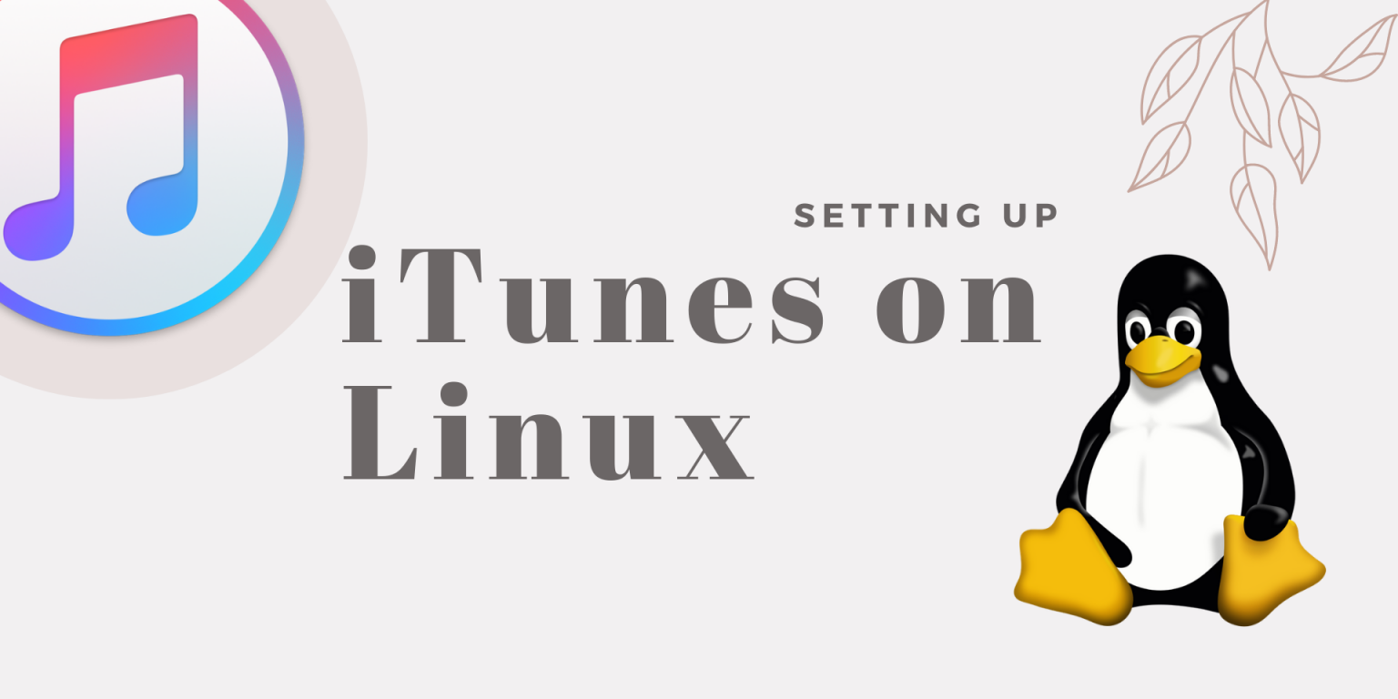 How to download and Install iTunes on Linux? - LinuxForDevices