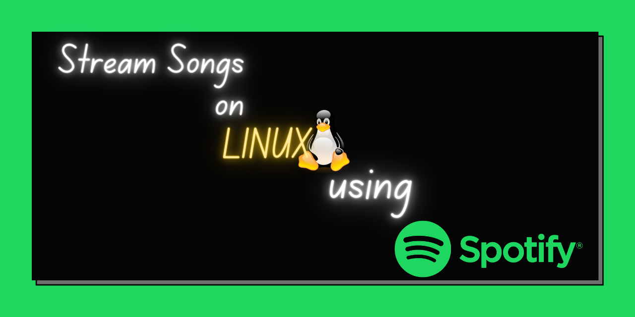 Spotify On Linux How To Stream Songs Using Spotify On Linux