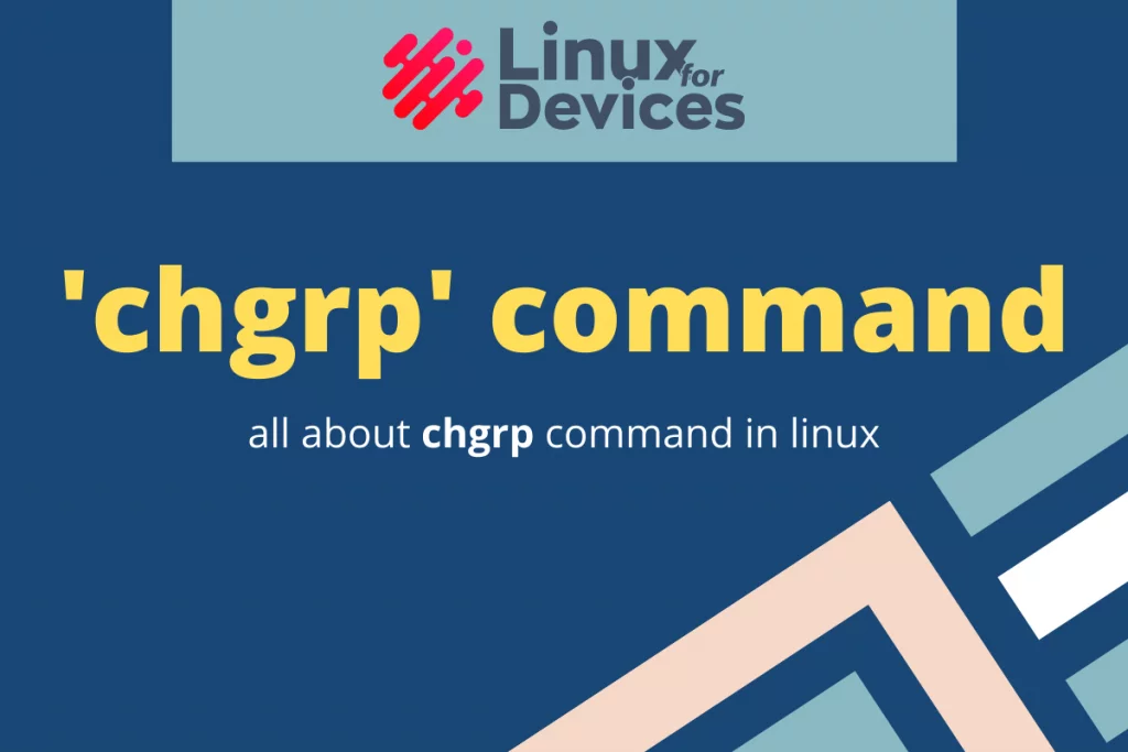 The chgrp command in Linux - A Complete Overview - LinuxForDevices