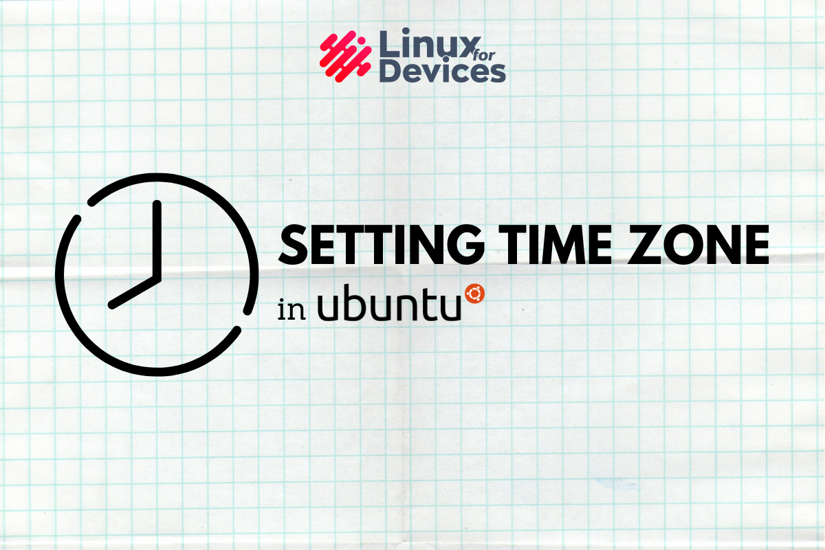 How to change or set the time zone in Ubuntu 20.04? - LinuxForDevices