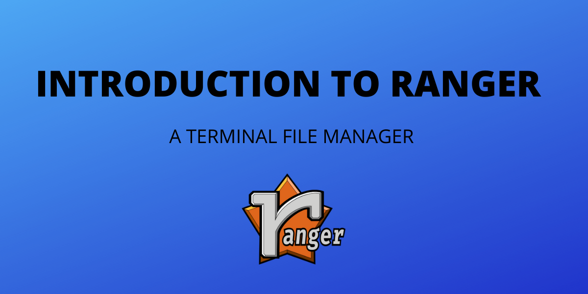 Ranger on Linux - A Complete Terminal File Manager For Linux ...