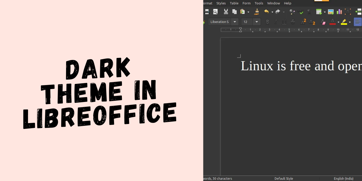 Dark Theme In LibreOffice - A How-To Guide - LinuxForDevices