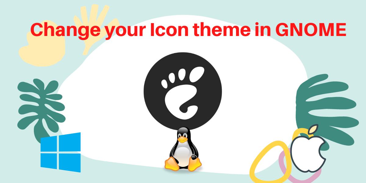 Change Icon Theme in Gnome DE - LinuxForDevices