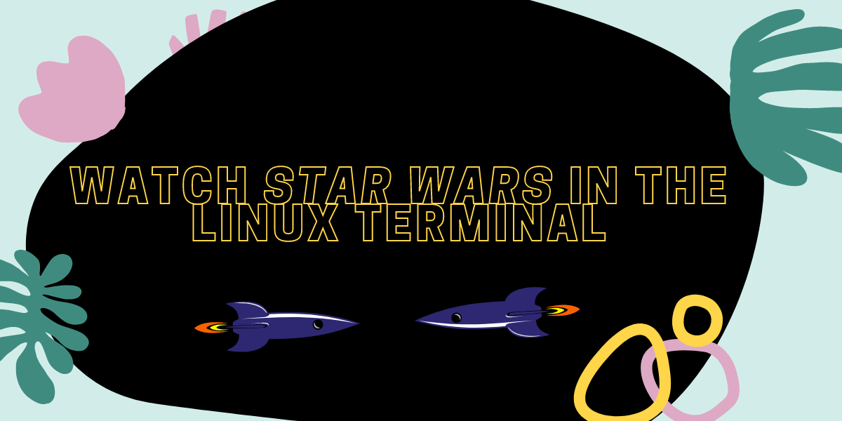 Watch ASCII Star Wars in the Linux Terminal - LinuxForDevices