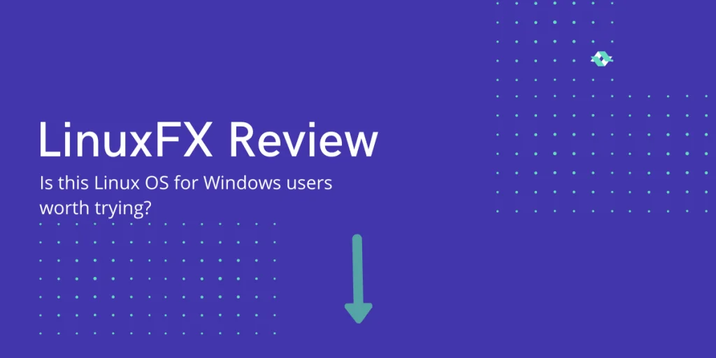 LinuxFX: A Linux OS for Windows users (Review) - LinuxForDevices