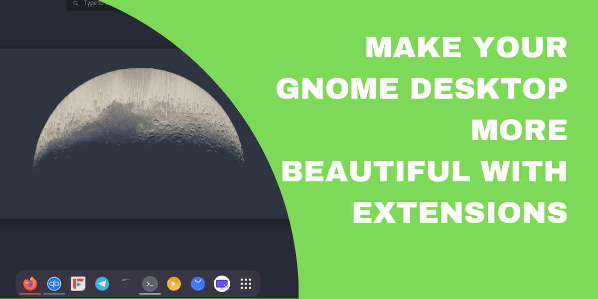Top Gnome Desktop Extensions for Better Usability - LinuxForDevices