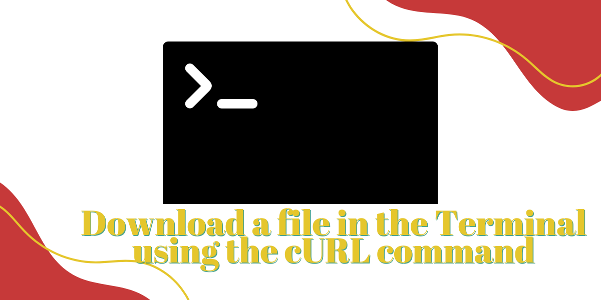 How To Download A File Using Curl On Linux Linuxfordevices