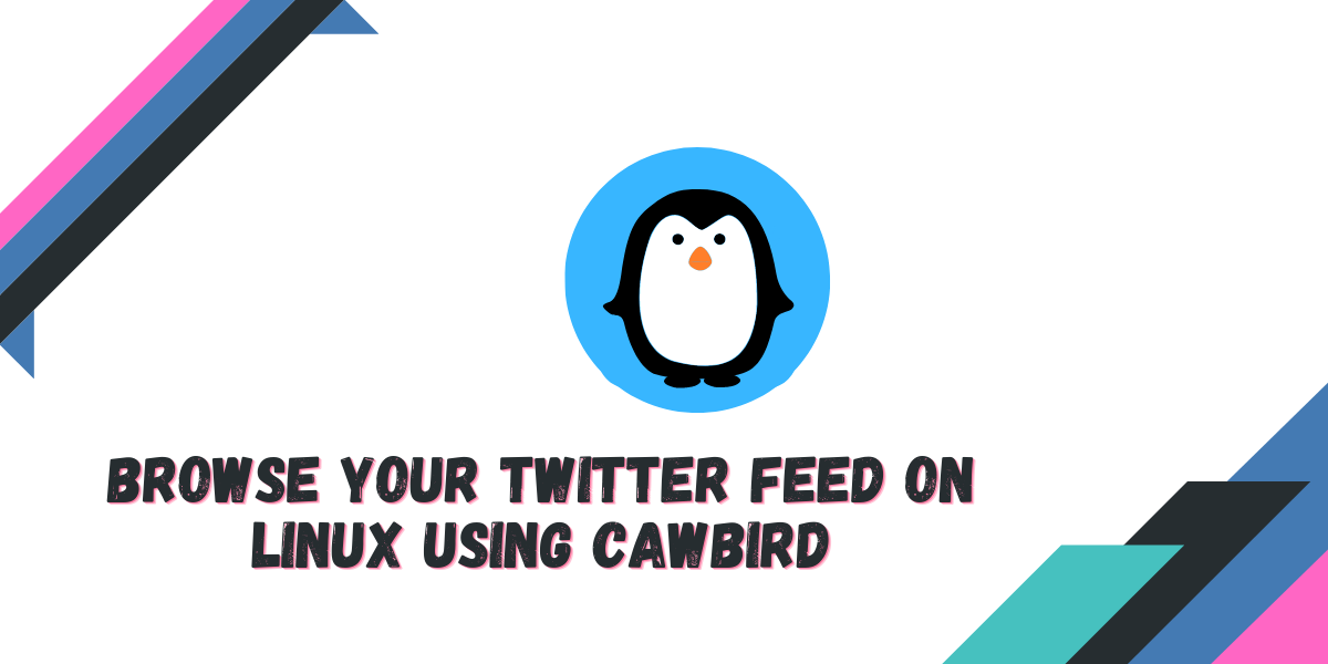 Cawbird - An open-source Twitter client for Linux - LinuxForDevices