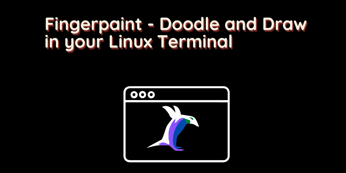 Fingerpaint - Drawing tool that uses your touchpad - LinuxForDevices
