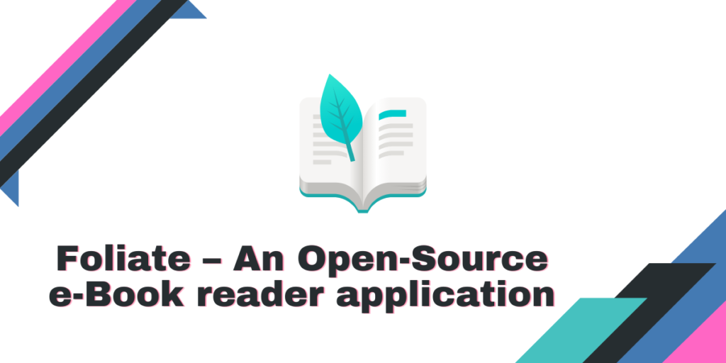 Foliate – An Awesome Open-Source e-book Reader - LinuxForDevices