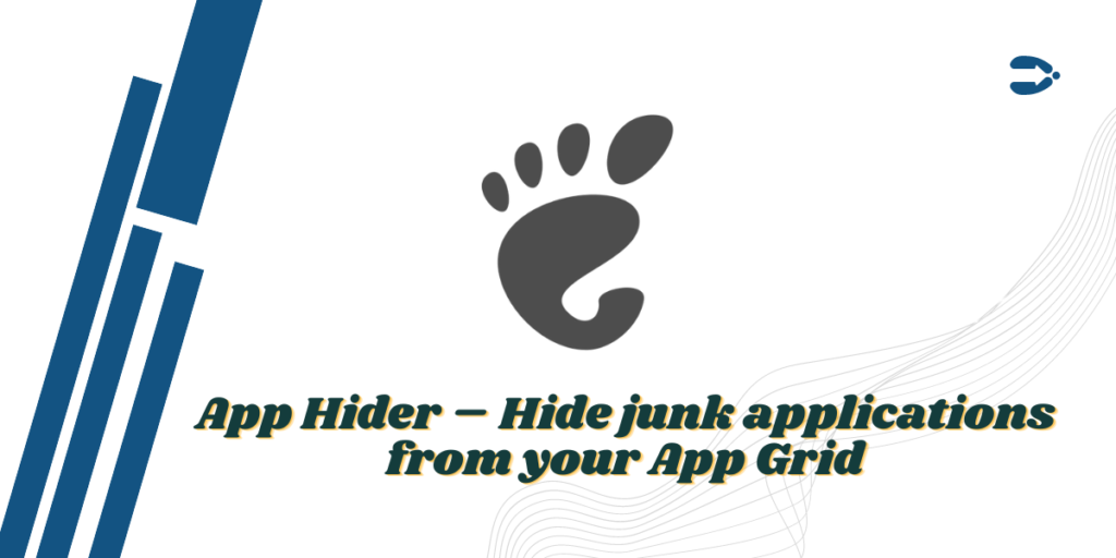 Hide Applications from the App Grid on GNOME DE with App Hider ...