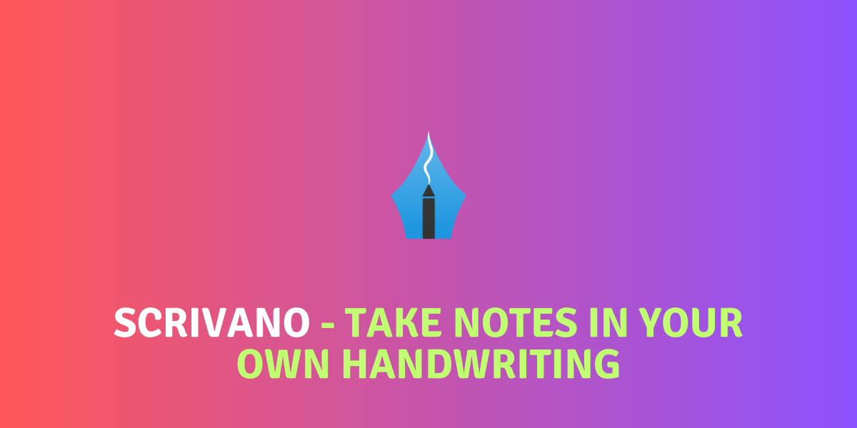Scrivano: Handwritten Note-Taking on Linux - LinuxForDevices