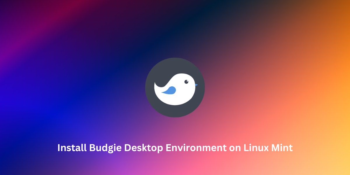 How to install the Budgie Desktop Environment on Linux Mint ...