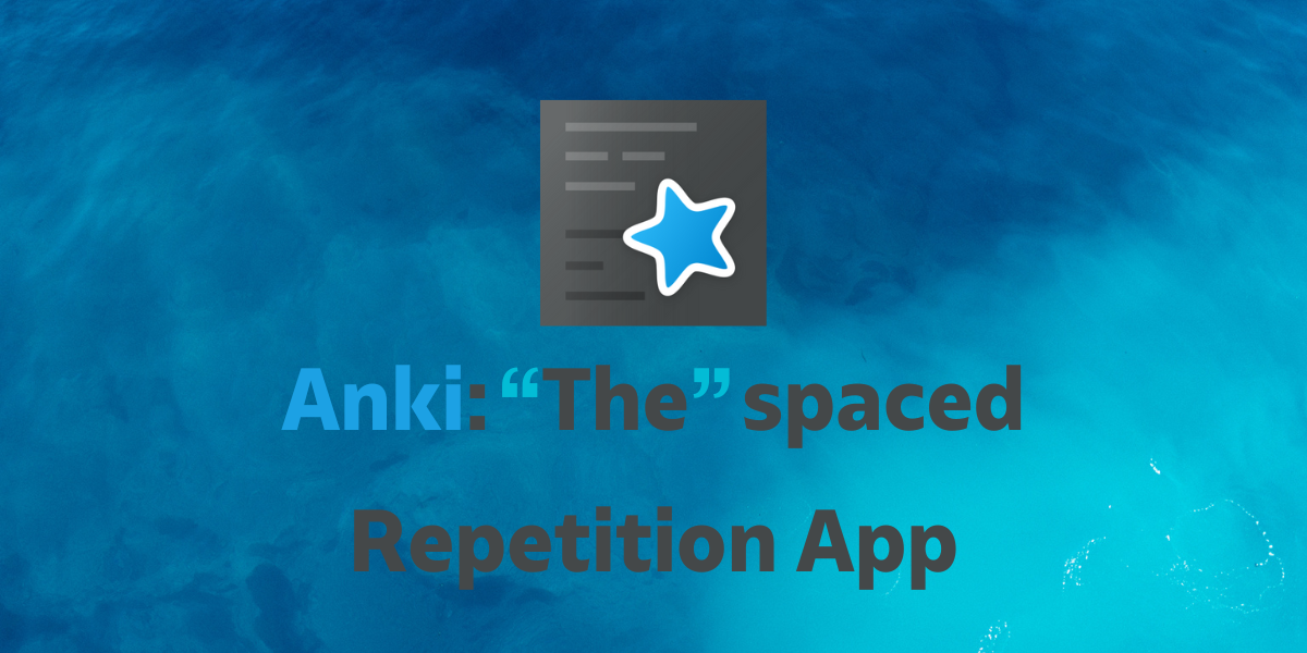 Anki: The Spaced Repetition App for Faster Learning - LinuxForDevices