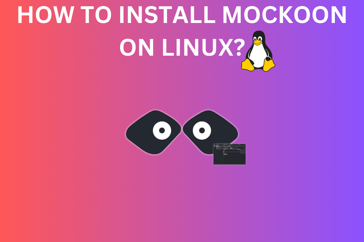 Installing Mockoon on Linux: A Step-by-Step Guide to API Mocking - LinuxForDevices