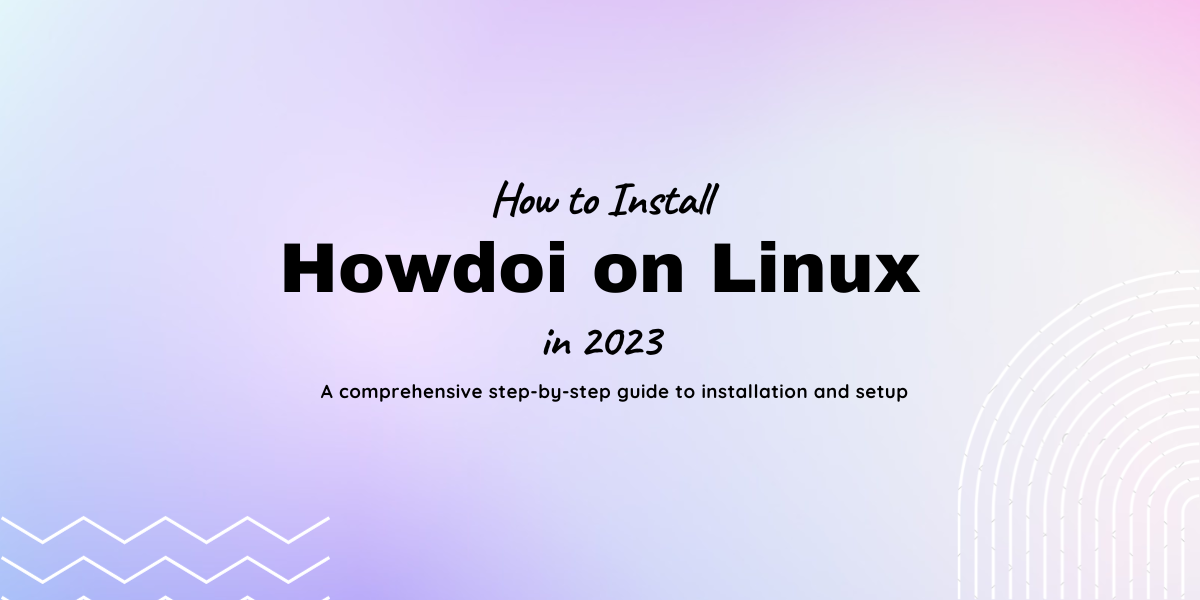 How To Install Howdoi On Linux Systems Linuxfordevices