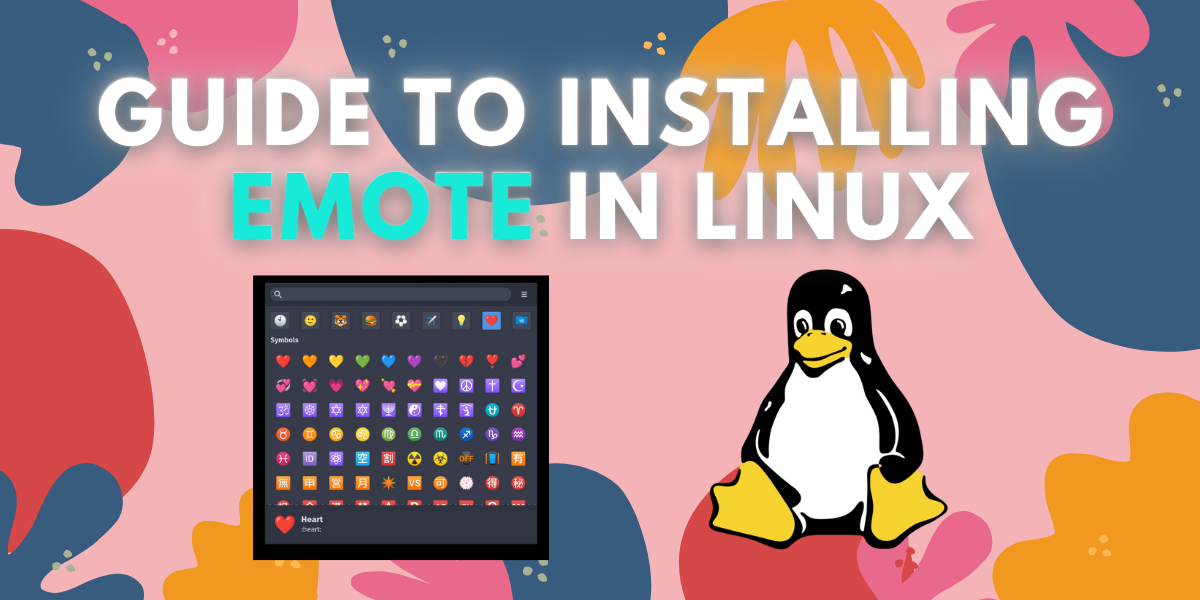 Express Yourself with Emote on Linux - LinuxForDevices
