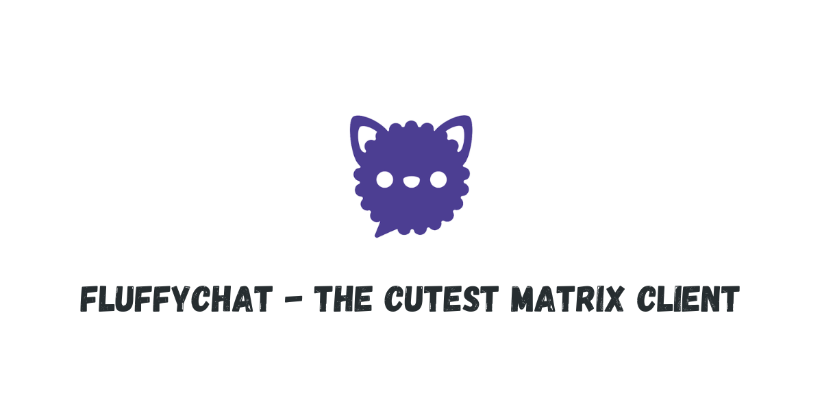 Fluffychat - The most feature-rich Matrix client for Linux ...